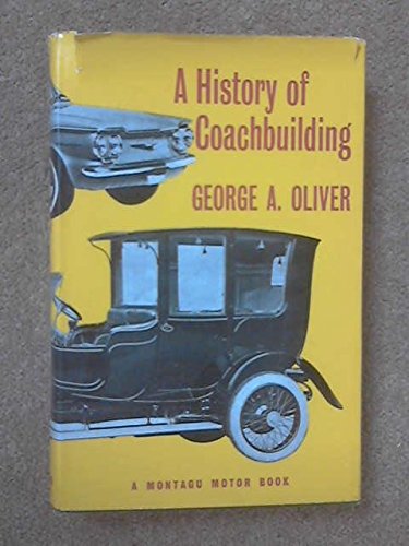 A History of Coachbuilding: OLIVER (G.A).: Amazon.com: Books