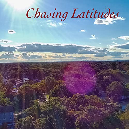 Amazon.co.jp: Above the Horizon : Chasing Latitudes: Digital Music