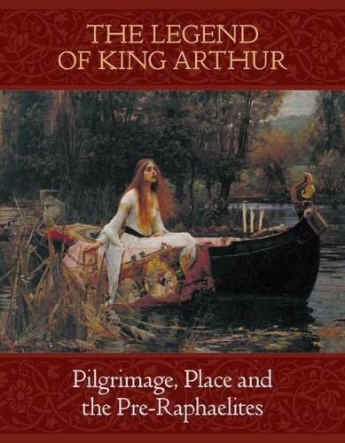 Amazon | The Legend of King Arthur: Pilgrimage, Place and the Pre ...