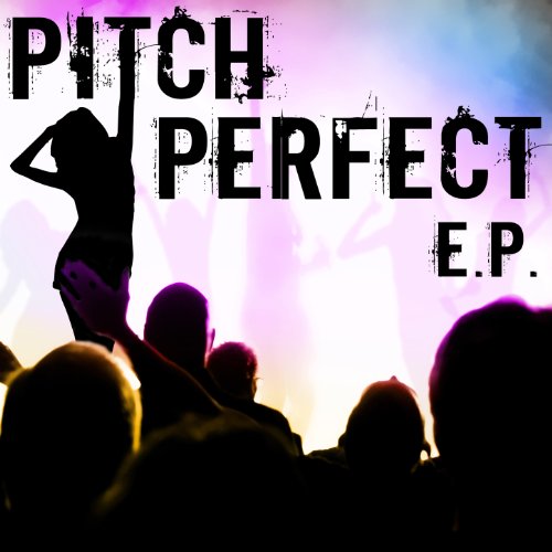 Amazon.com: Pitch Perfect, E.P. : The Hit Nation: Digital Music