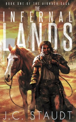 The Infernal Lands (The Aionach Saga): Staudt, J. C.: 9781505893847 ...