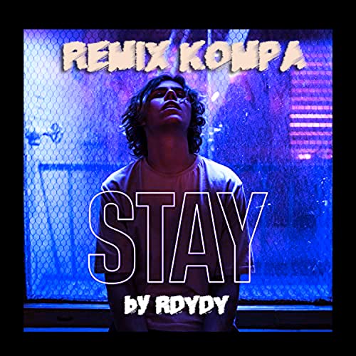 Stay (Remix Kompa) by R Dydy on Amazon Prime Music