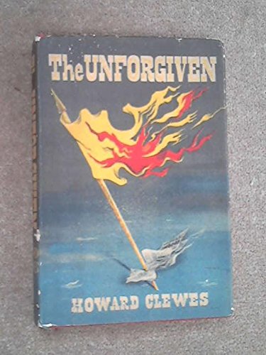 The Unforgiven: Howard Clewes: Amazon.com: Books