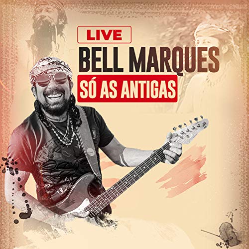 Play Live Só as Antigas by Bell Marques on Amazon Music