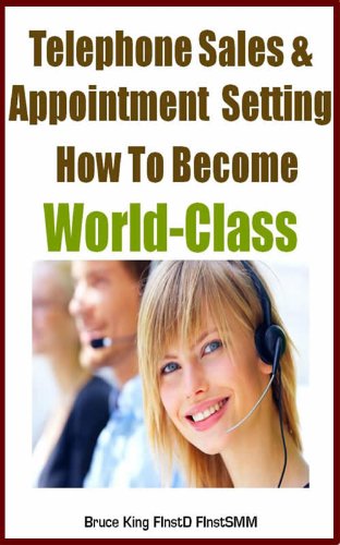 Amazon.com: Telephone Sales & Appointment Setting How To Become World ...