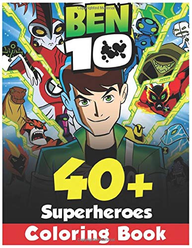 40+ Superheroes ben 10 Coloring Book: All ben 10 heroes In One Coloring ...