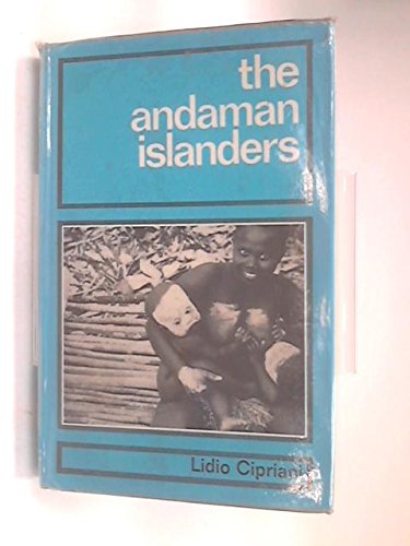 The Andaman Islanders: Lidio Cipriani: Amazon.com: Books