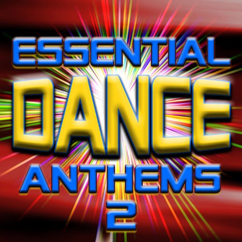 Amazon.com: Essential Dance Anthems 2 - Top 40 Club, House & Trance ...