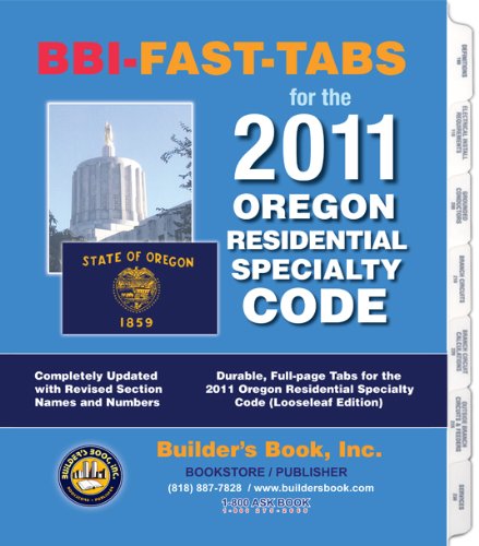 2011 Oregon Residential Specialty Code FAST-TABS (Looseleaf Tabs ...