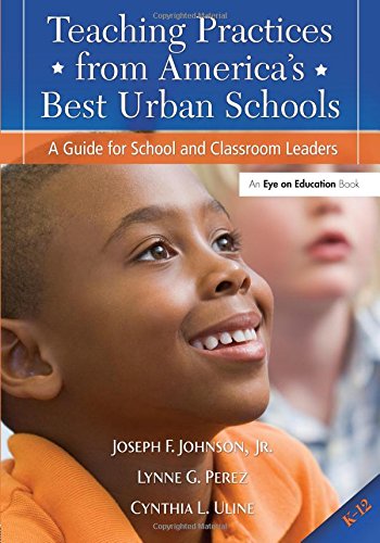 Teaching Practices from America's Best Urban Schools: A Guide for ...