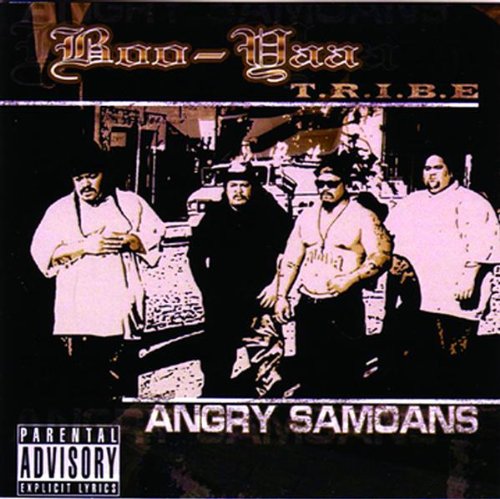 Boo-Yaa Tribe - Angry Samoans - Amazon.com Music