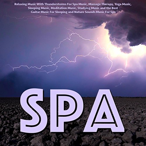 Play Relaxing Music with Thunderstorms for Spa Music, Massage Therapy ...