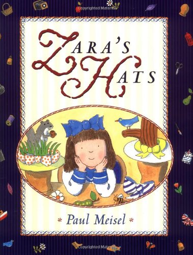 Zara's Hats: Meisel, Paul, Meisel, Paul: 9780525454656: Amazon.com: Books