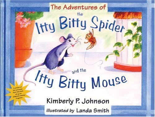 The Adventures of the Itty Bitty Spider and the Itty Bitty Mouse by ...
