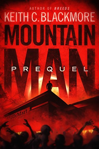 Amazon.com: Mountain Man: Prequel eBook : Blackmore, Keith C: Books