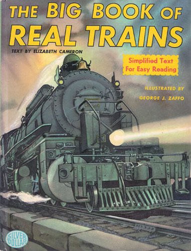 The big book of real trains: Zaffo, George J: Amazon.com: Books