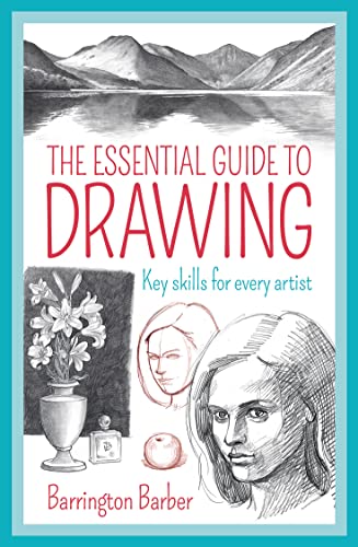 The Essential Guide to Drawing: Key Skills for Every Artist - Kindle ...
