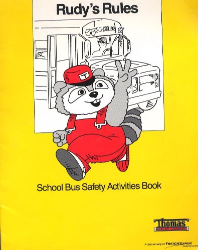 Rudy's Rules : School Bus Safety Activities Book: Inc. Thomas Built ...