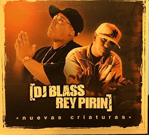 DJ Blass, Rey Pirin - Nuevas Criaturas - Amazon.com Music