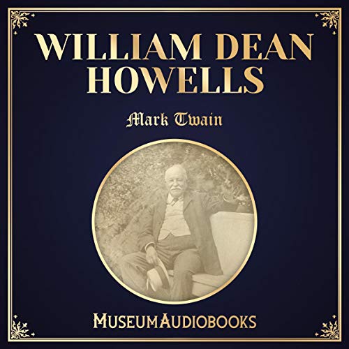 Amazon.com: William Dean Howells (Audible Audio Edition): Mark Twain ...