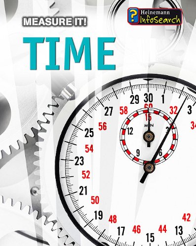 Time (Heinemann InfoSearch: Measure It!): Rand, Casey: 9781432937720 ...