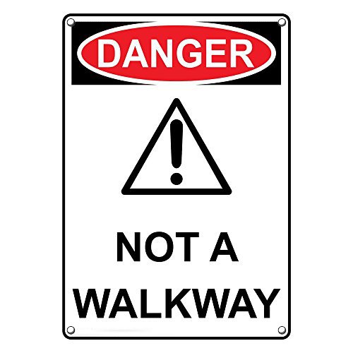 Weatherproof Plastic Vertical OSHA Danger Not A Walkway Sign with ...