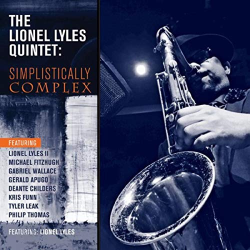 Play Simplistically Complex by The Lionel Lyles Quintet on Amazon Music
