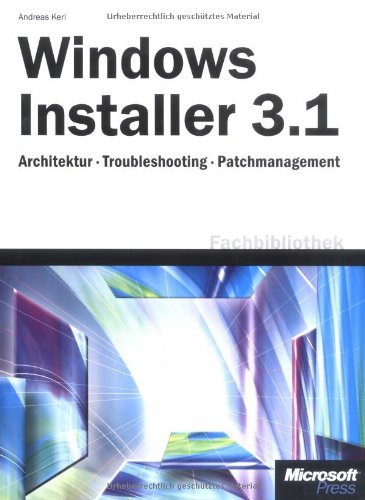 Windows Installer 3.1 - Architektur, Troubleshooting und ...