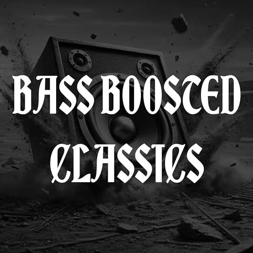 Reproducir Bass Boosted Classics de Bass Boosted Beats en Amazon Music