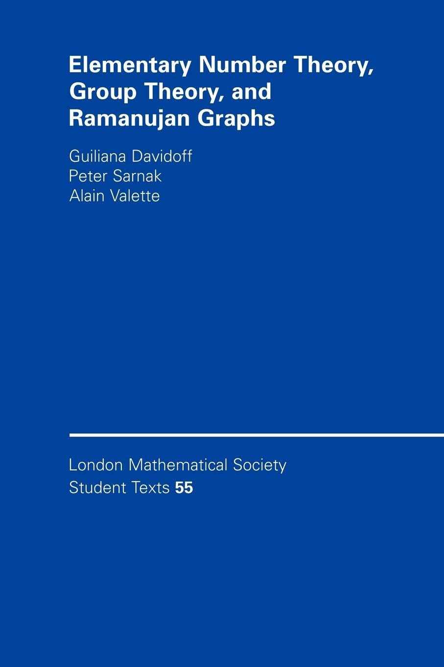 Elementary Number Theory, Group Theory and Ramanujan Graphs (London ...