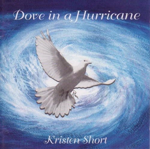 Kristen Short - Dove in a Hurricane - Amazon.com Music