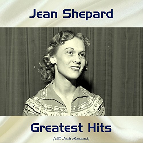 Jean Shepard Greatest Hits (Remastered 2017) von Jean Shepard bei ...