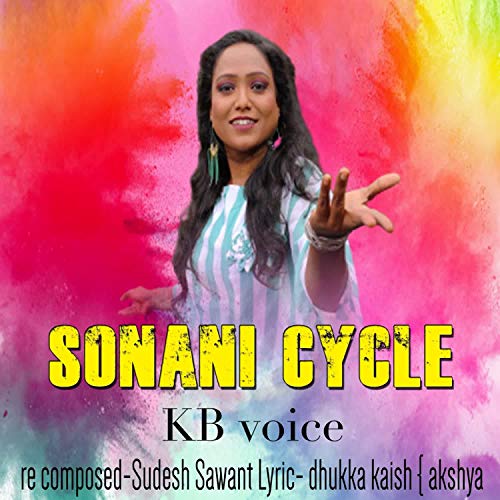 Play Sonani Cycle by K B Voice on Amazon Music