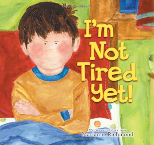 I'm Not Tired Yet!: Amazon.co.uk: Richmond, Marianne: 9781402268786: Books