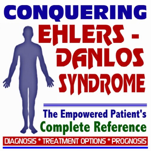2009 Conquering Ehlers-Danlos Syndrome (Cutis Elastica) - The Empowered ...