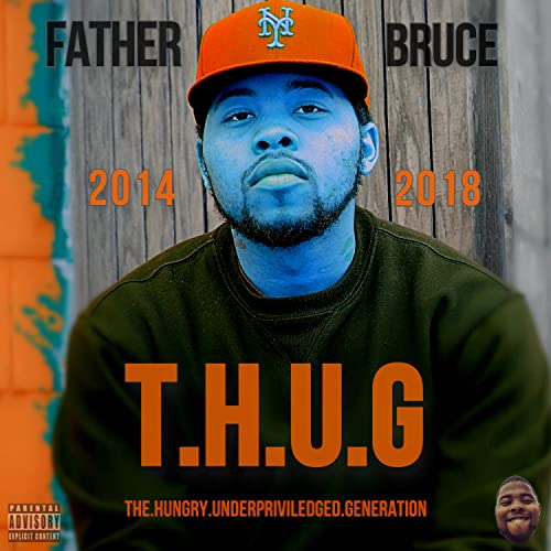 T.H.U.G (The Hungry Underpriviledged Generation) de Father Bruce no ...