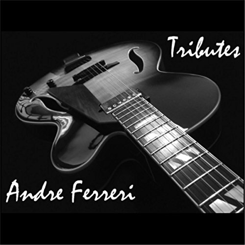 Amazon.com: Tributes : Andre Ferreri: Digital Music