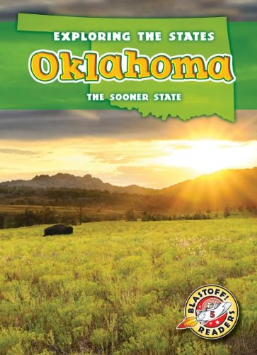Oklahoma: The Sooner State (Exploring the States) (Blastoff! Readers ...