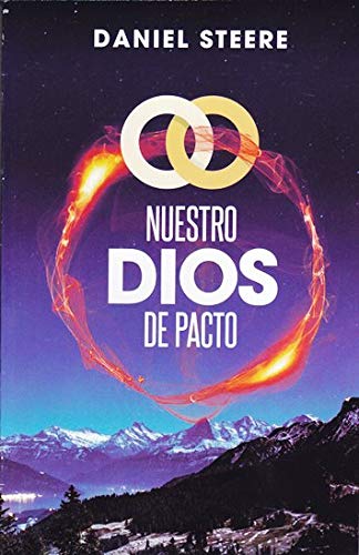 Amazon.com: Nuestro Dios de Pacto: 9789930531631: Daniel Steere: Books