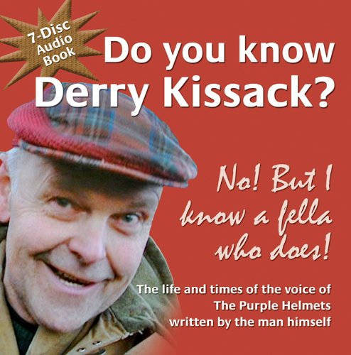 Derry Kissack - Do You Know Derry Kissack Autobiography Audio Book (Box ...