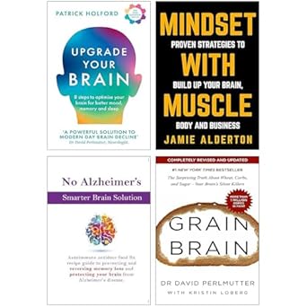 Upgrade Your Brain, Grain Brain, Mindset With Muscle & No Alzheimer's ...