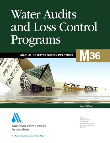 Water Audits and Loss Control Programs: 3rd Edition (Manual of Water ...