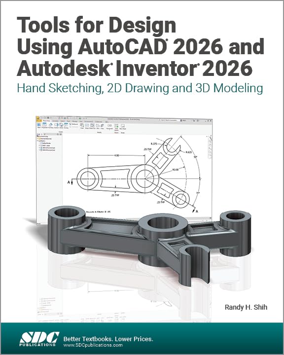 Tools for Design Using AutoCAD 2026 and Autodesk Inventor 2026: Hand ...