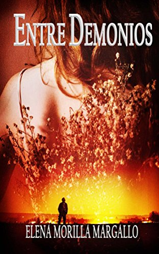 Entre Demonios (Entre Tinieblas nº 2) eBook : Morilla Margallo, Elena ...