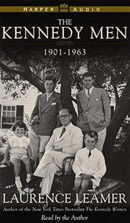 The Kennedy Men: 1901 - 1963 by Leamer, Laurence