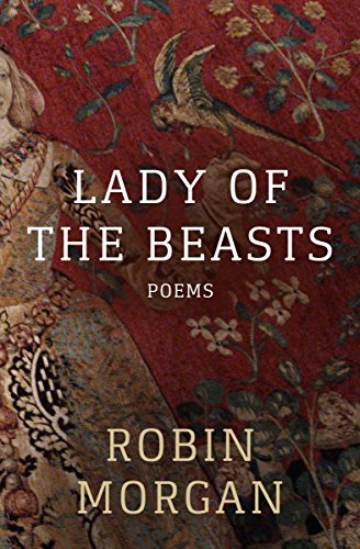 Amazon.com: Lady of the Beasts: Poems eBook : Morgan, Robin: Books