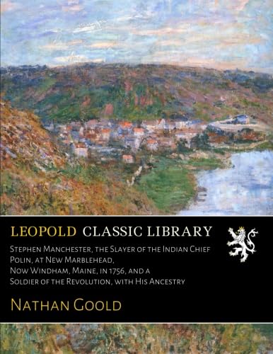 Stephen Manchester, the Slayer of the Indian Chief Polin, at New ...