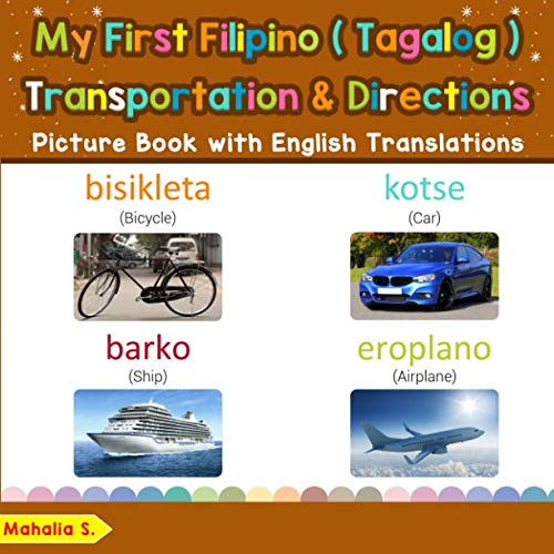 My First Filipino (Tagalog) Transportation & Directions Picture Book ...