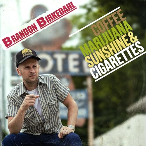 Play Coffee, Marijuana, Sunshine and Cigarettes by Brandon Birkedahl on ...