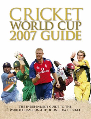 The Cricket World Cup 07 Guide: Hawkes, Chris: 9781844420841: Amazon ...